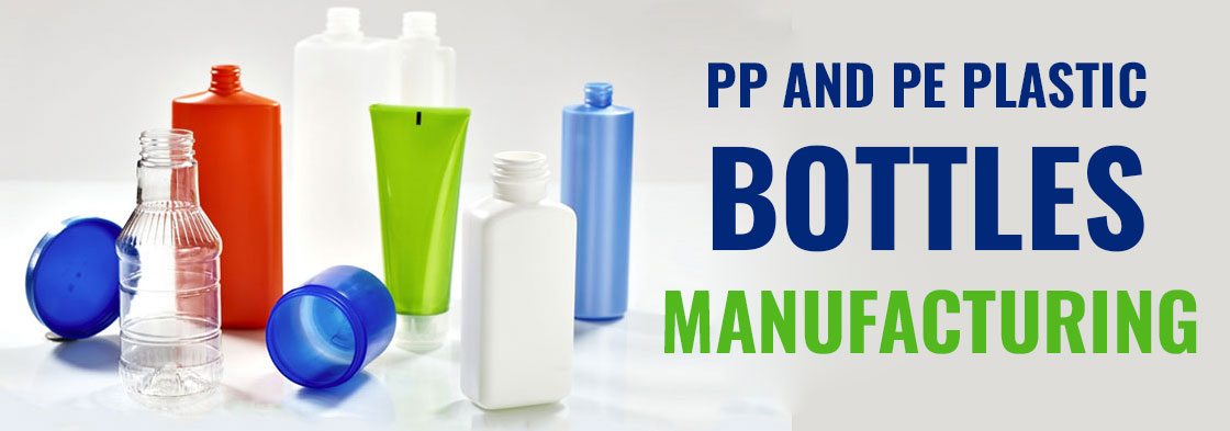 PP and PE Plastic Bottles Manufacturing - Eva Grow - Manufacturer of ...